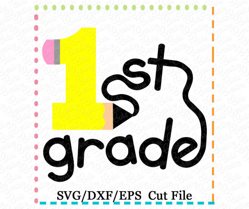1st Grade Pencil Cutting File SVG DXF EPS - Creative Appliques