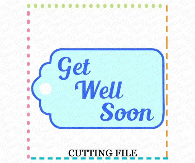 Get Well Soon Gift Tag Cutting File SVG DXF EPS - Creative Appliques