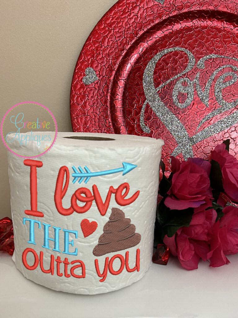 Snarky Toilet Paper Valentine Embroidery Design Set - Creative Appliques
